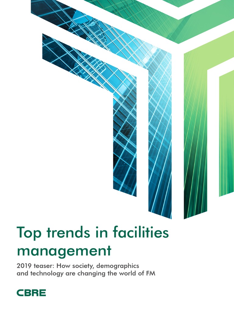 CBRE Trends in FM Teaser - 2019 vFINAL | PDF | Supply Chain | Internet ...