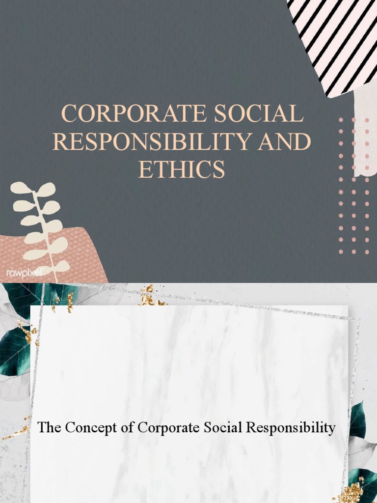 Chapter 5 Group 5 Corporate Social Responsibility and Ethics | PDF ...