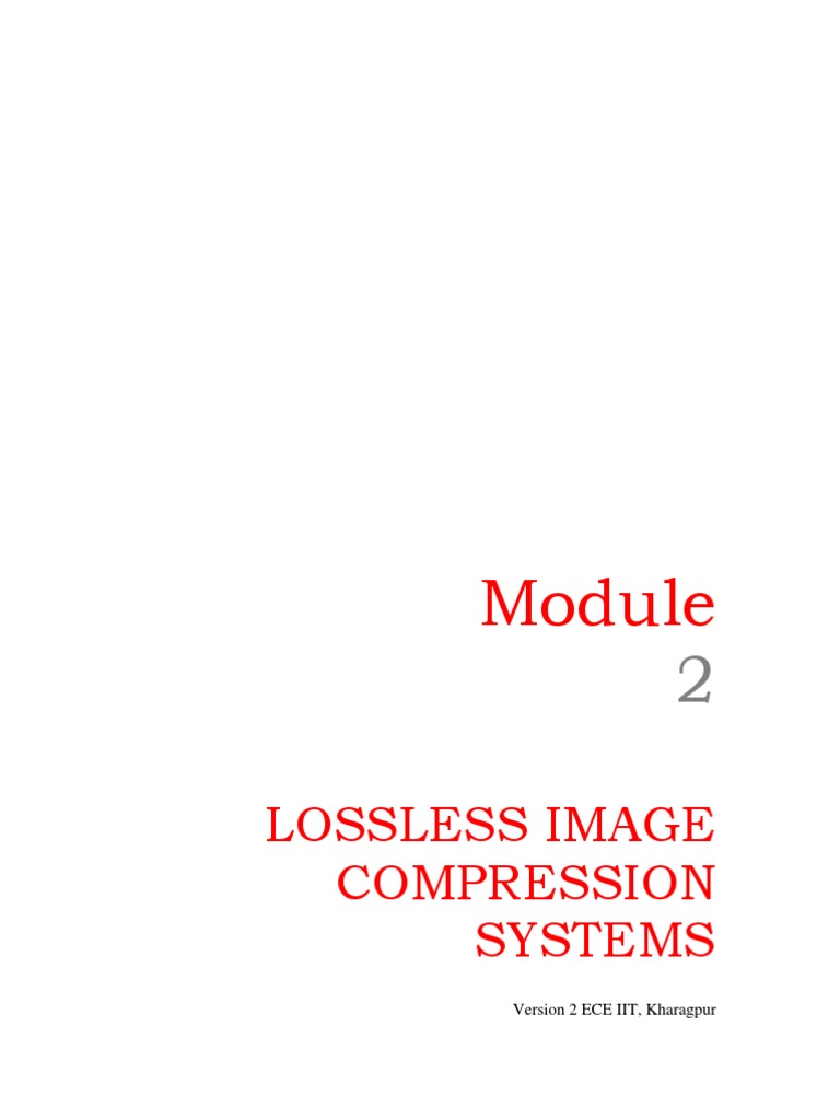 Lossless Image Compression Systems: Version 2 ECE IIT, Kharagpur | PDF ...