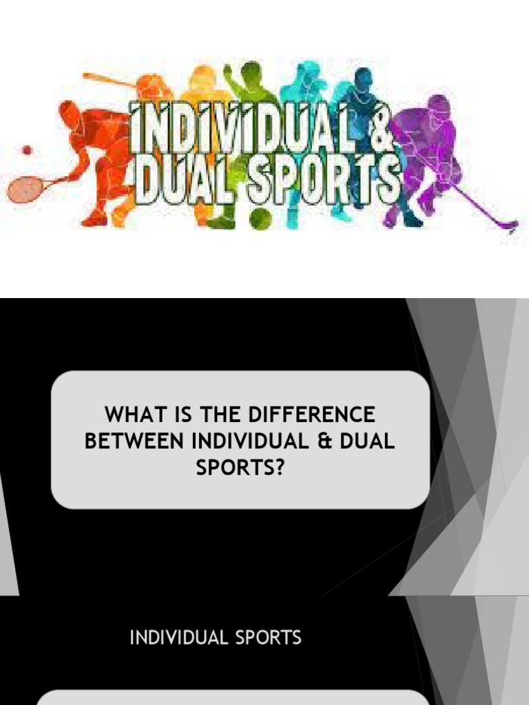 Individual and Dual Sports | PDF | Recreation | Games Of Physical Skill
