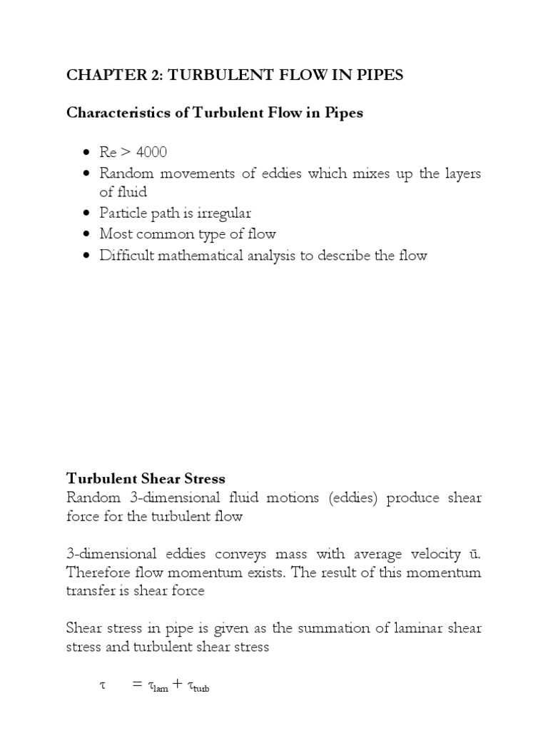 Chapter 2: Turbulent Flow in Pipes Characteristics of Turbulent Flow in ...