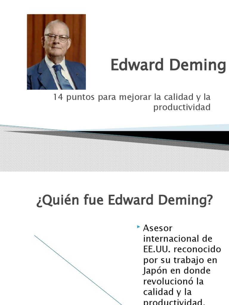Presentacion Edward Deming | PDF | Calidad (comercial) | Japón