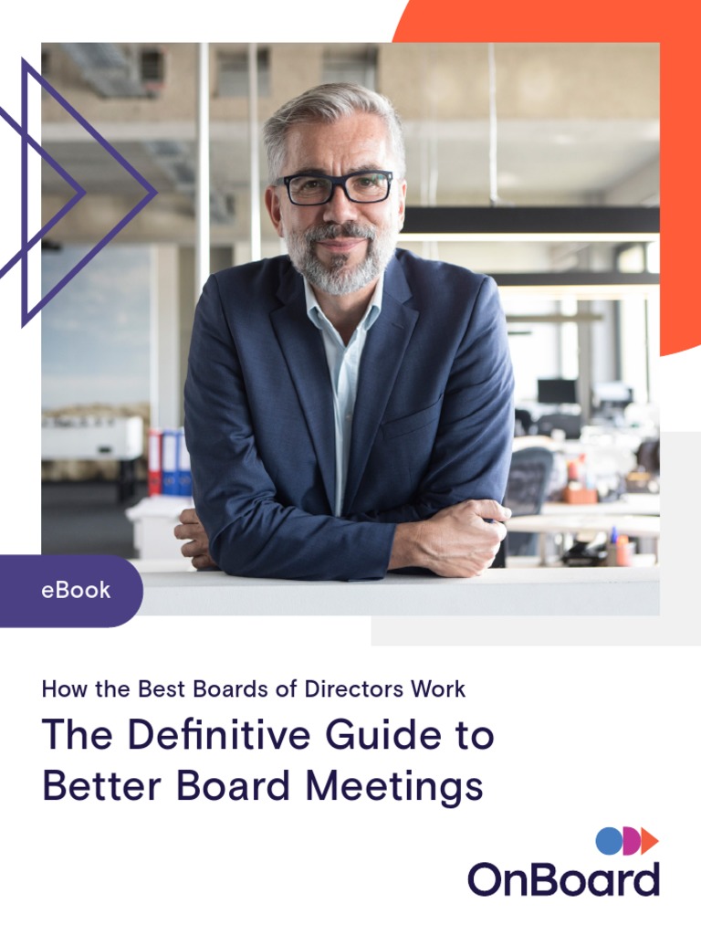 The Definitive Guide To Better Board Meetings: Ebook | PDF | Governance ...