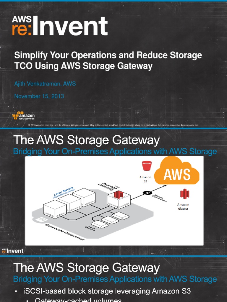 Storage TCO Using AWS Storage Gateway, Amazon S3 and Amazon Glacier (STG202) AWS Reinvent 2013 ...