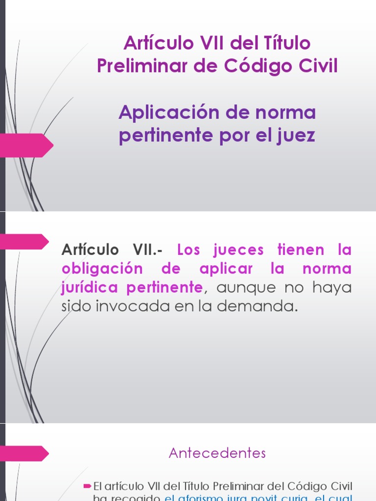 TÍTULO PRELIMINAR DEL CÓDIGO CIVIL Artículo VII Aplicación de Norma Pertinente Por El Juez | PDF ...
