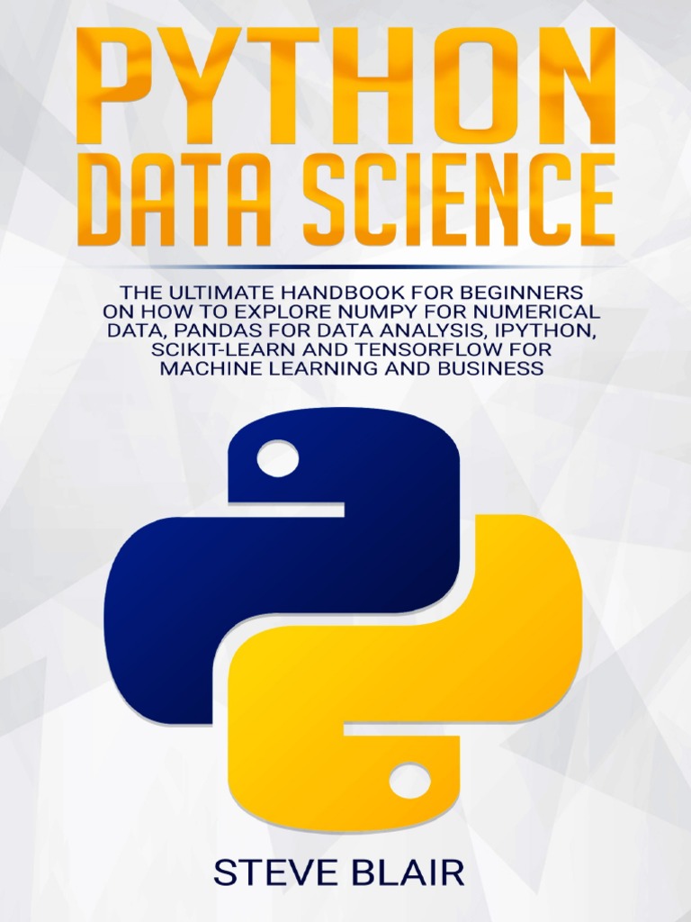 Python Data Science The Ultimate Handbook For Beginners On How To Explore Numpy For Numerical