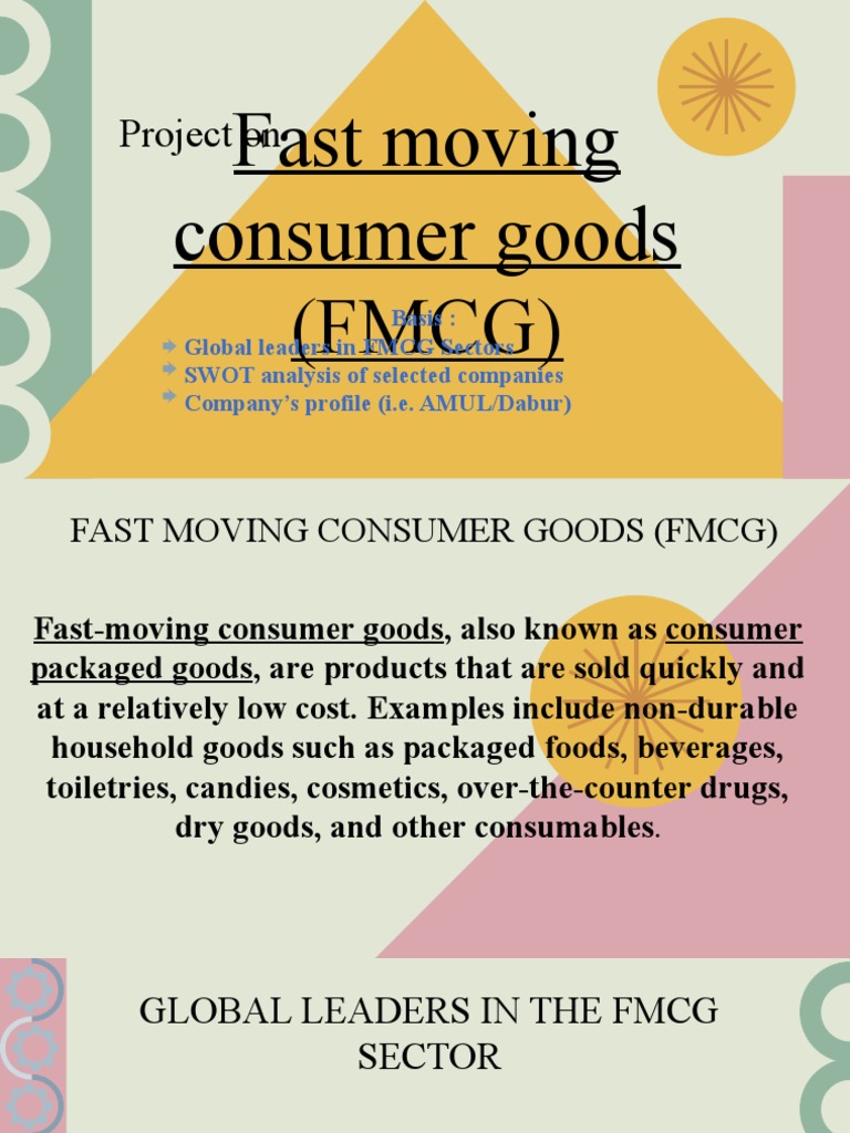 Fast Moving Consumer Goods (FMCG) : Project On | PDF