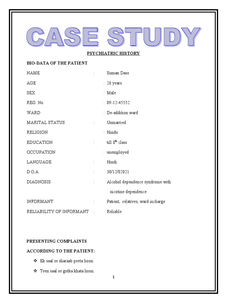 CASE STUDY Alcohal | PDF | Substance Dependence | Substance Abuse