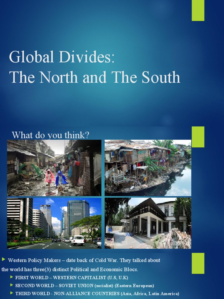 Global Divides: The North and The South | PDF | Third World | Globalization
