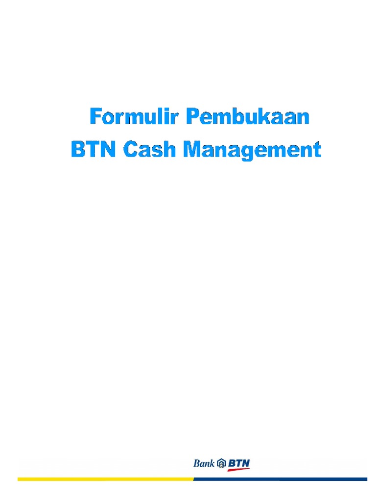 Form Pembukaan BTN Cash Management PDF | PDF | Debit Card | Money