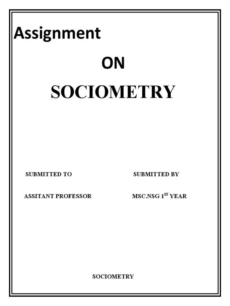 Assignment On Sociometry | PDF | Psychology | Psychological Concepts