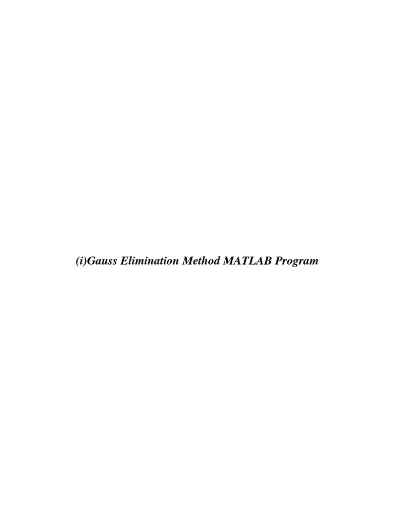Matlab Program For Gauss Elimination Method | PDF | Matrix (Mathematics ...