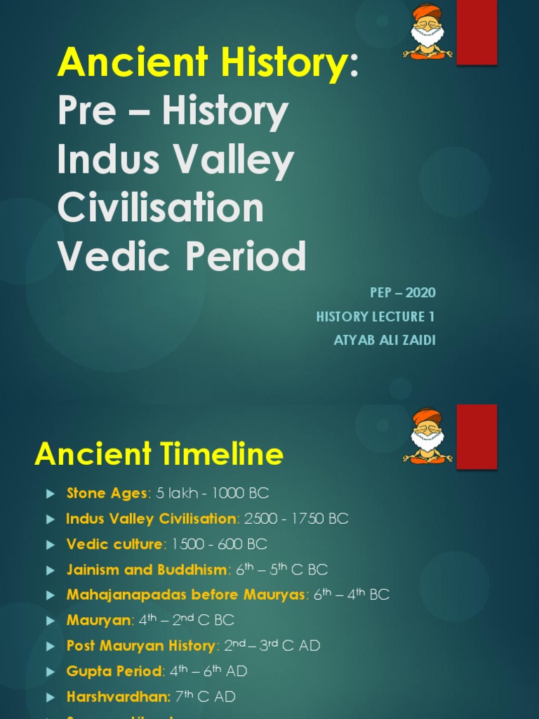 Ancient History:: Pre - History Indus Valley Civilisation Vedic Period ...