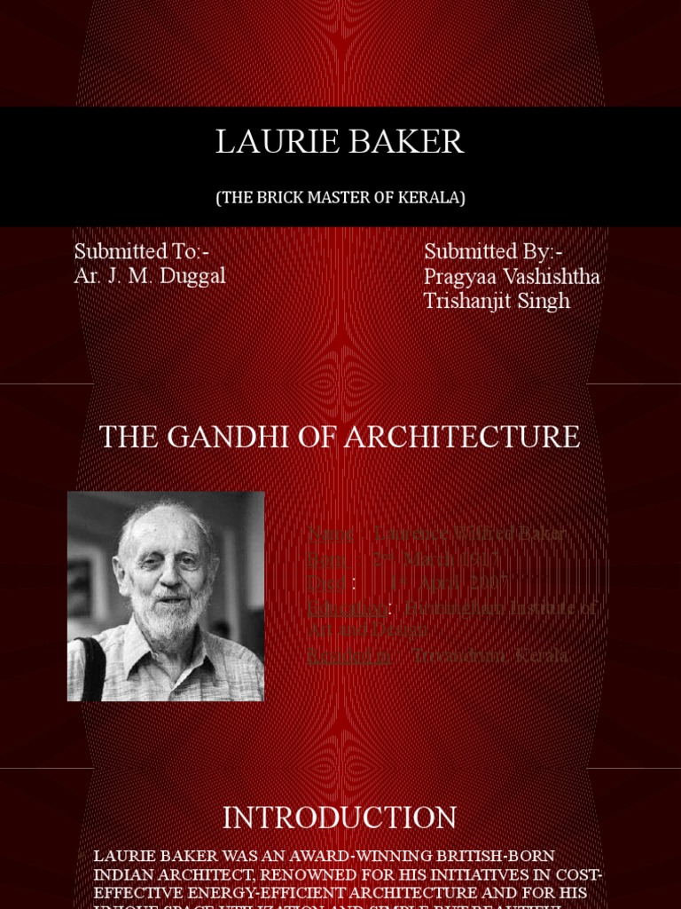 The Brick Master of Kerala: Laurie Baker and his Pioneering Work in ...