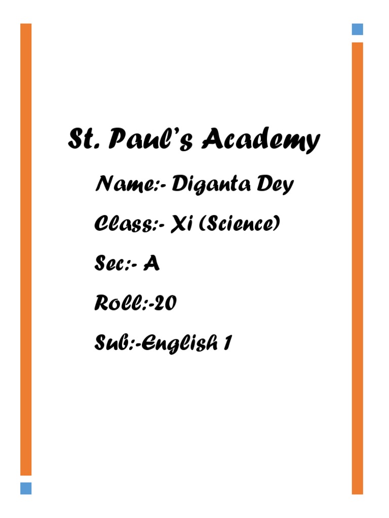St. Paul's Academy: Name:-Diganta Dey Class: - Xi (Science) Sec: - A ...