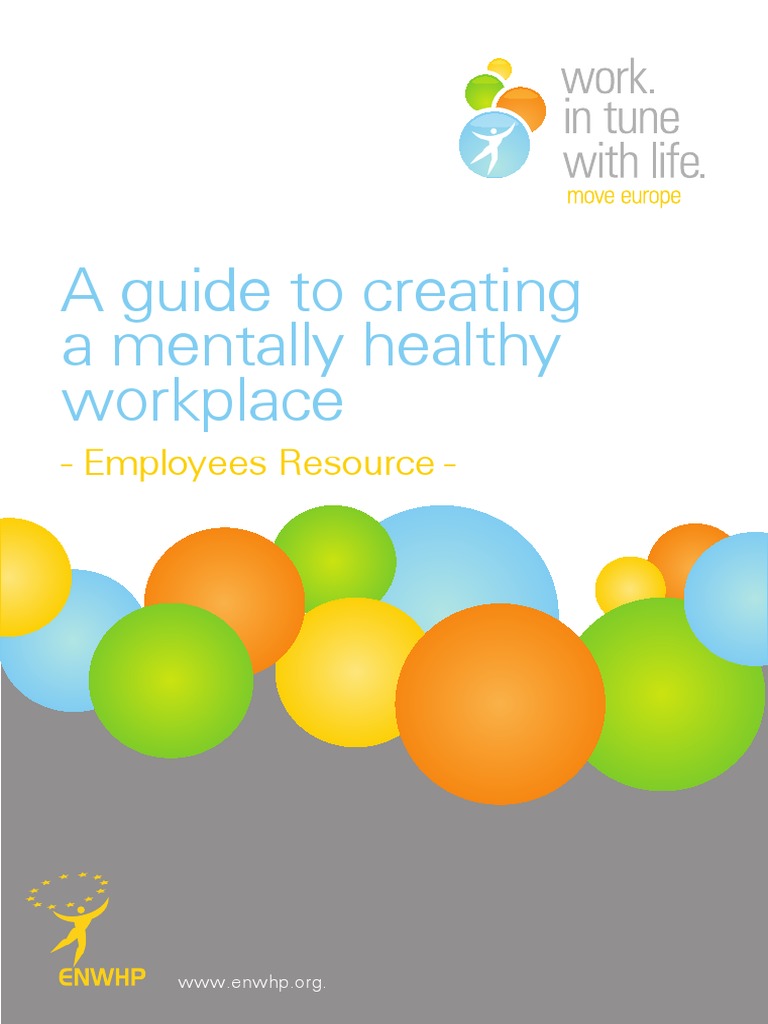 A Guide To Creating A Mentally Healthy Workplace Employees Resource