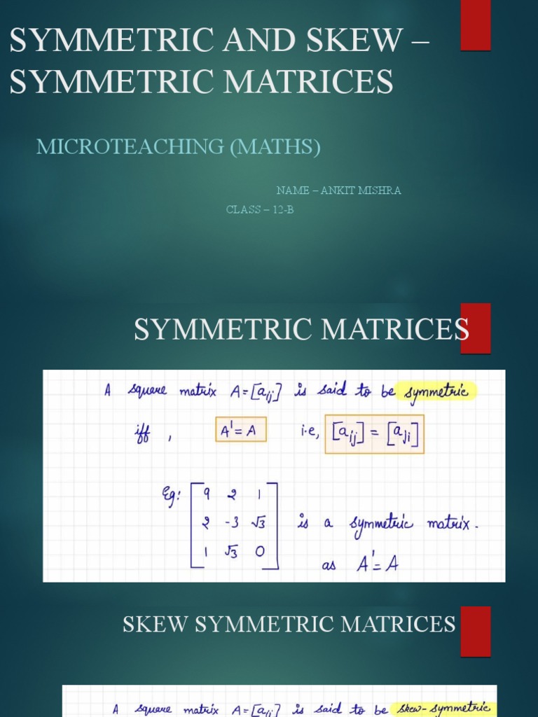 Symmetric and Skew - Symmetric Matrices Maths | PDF