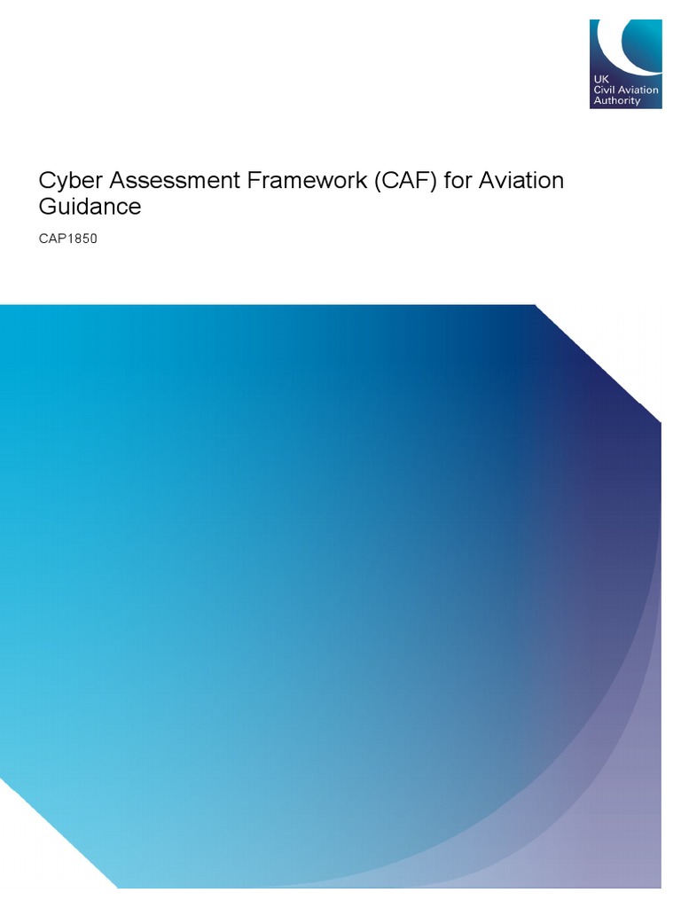 CAP1850 - Cyber Assessment Framework (CAF) For Aviation Guidance | PDF ...