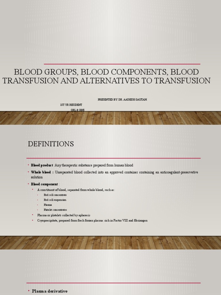 Blood Groups, Blood Components, Blood Transfusion Presentation ...