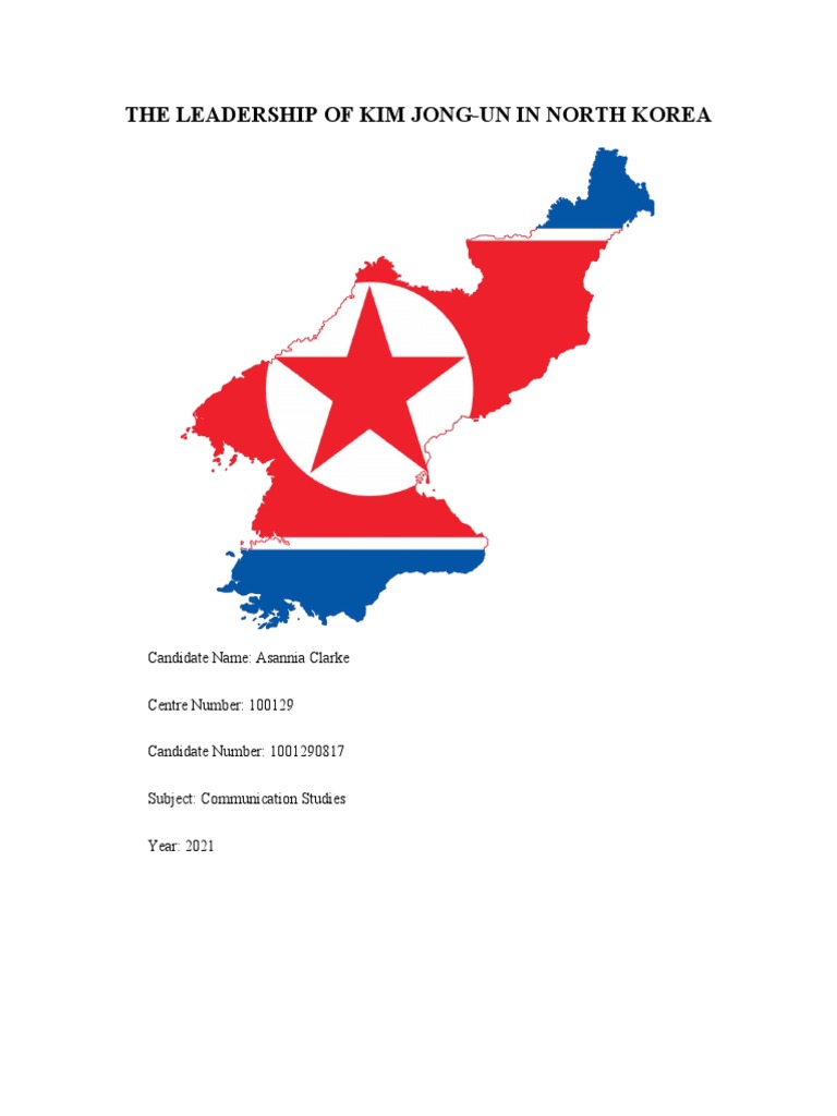 Kim Jong-un's Leadership Styles Dictate North Korea's Isolation | PDF ...