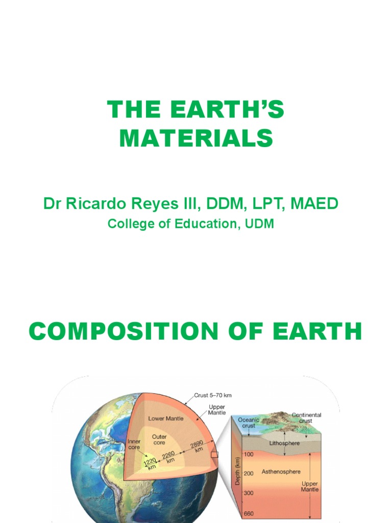 The Earth'S Materials: DR Ricardo Reyes III, DDM, LPT, MAED | Download ...