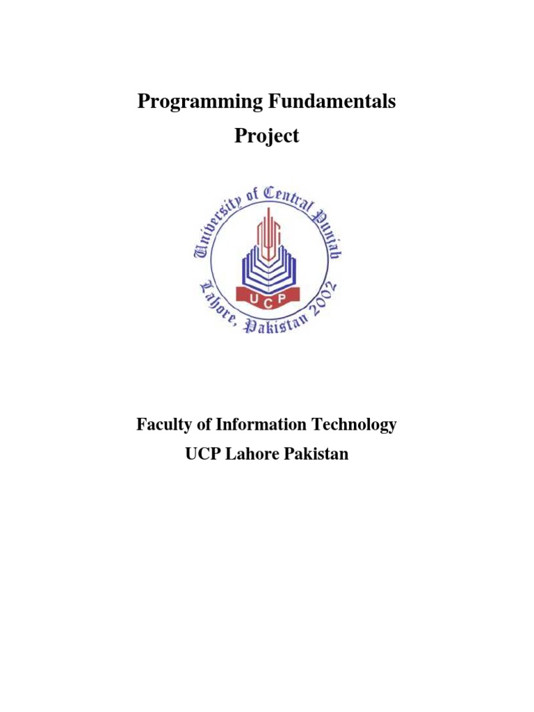 Programming Fundamentals Project: Faculty of Information Technology UCP ...