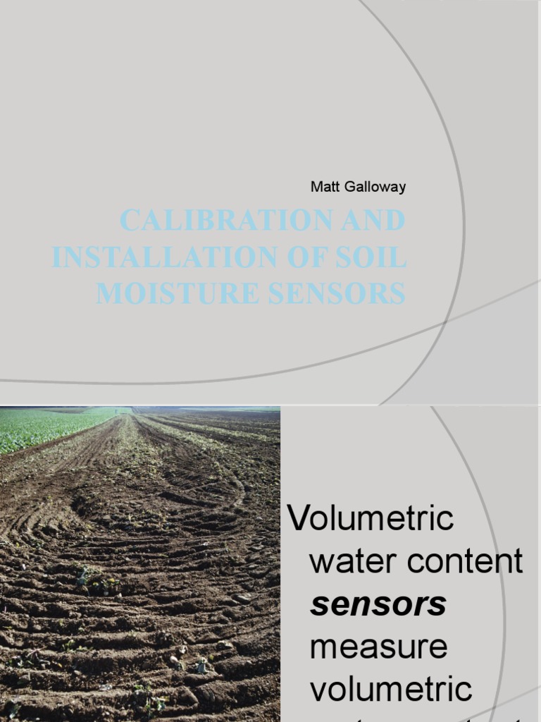 Calibration and Installation of Soil Moisture Sensors: Matt Galloway ...