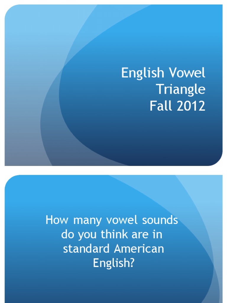 English Vowel Triangle Fall 2012 | Download Free PDF | Vowel | Stress ...