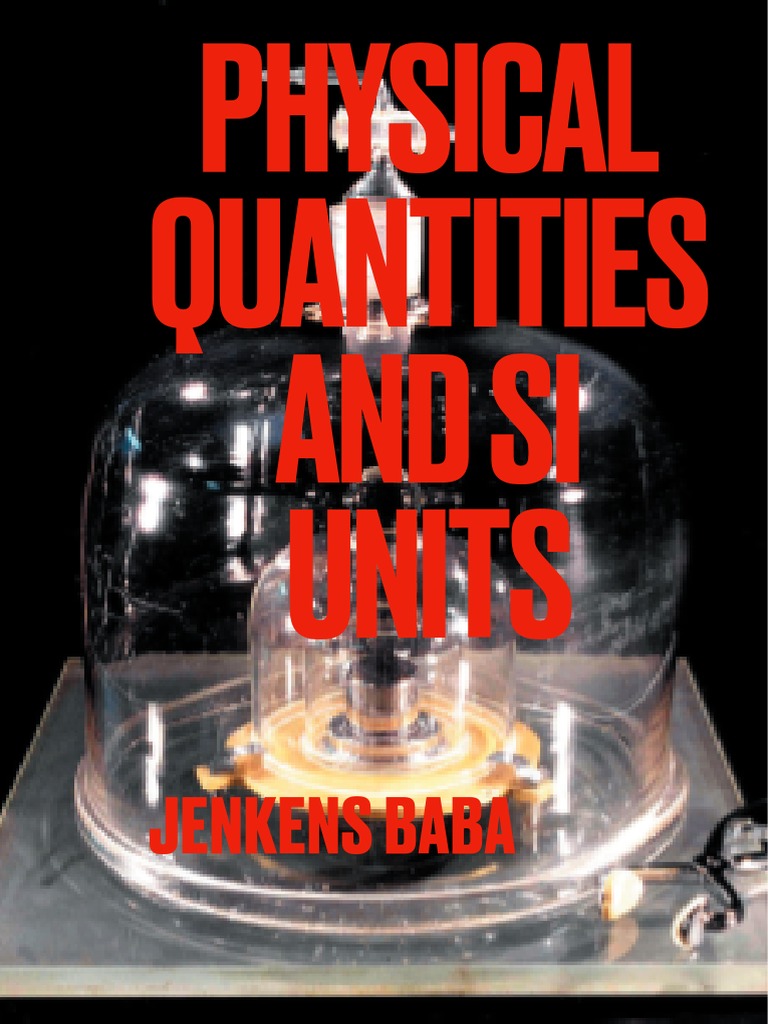 SI Units and Physical Quantities Guide | PDF | International System Of ...