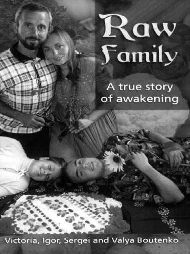 Raw Family - A True Story of Awakening - Victoria Boutenko | PDF ...
