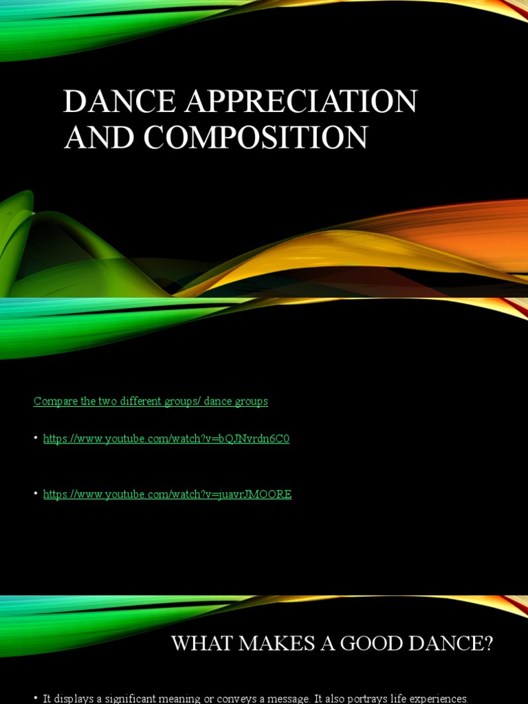 Dance Appreciation and Composition | PDF | Dances | Performing Arts