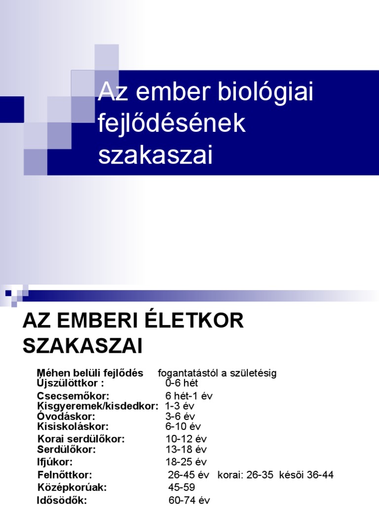 Az Ember Biológiai Fejlődésének Szakaszai | PDF