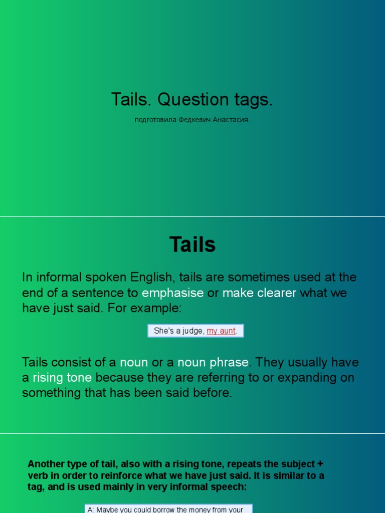 Tails. Question Tags. | PDF | Question | Communication