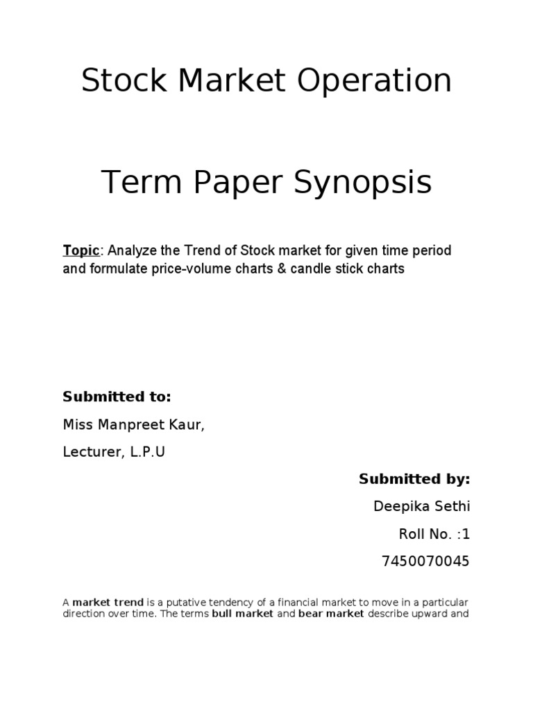 Stock Market Operation Term Paper Synopsis: Topic: Analyze The Trend of ...
