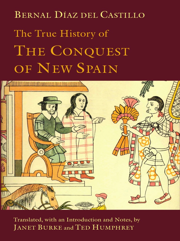 Castillo - The True History of The Conquest of New Spain (2012) | PDF ...