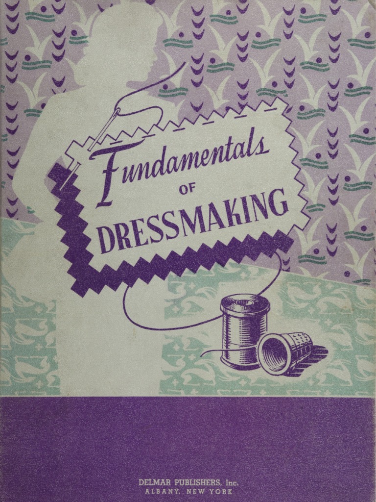 Fundamentals of Dressmaking | PDF | Seam (Sewing) | Dress