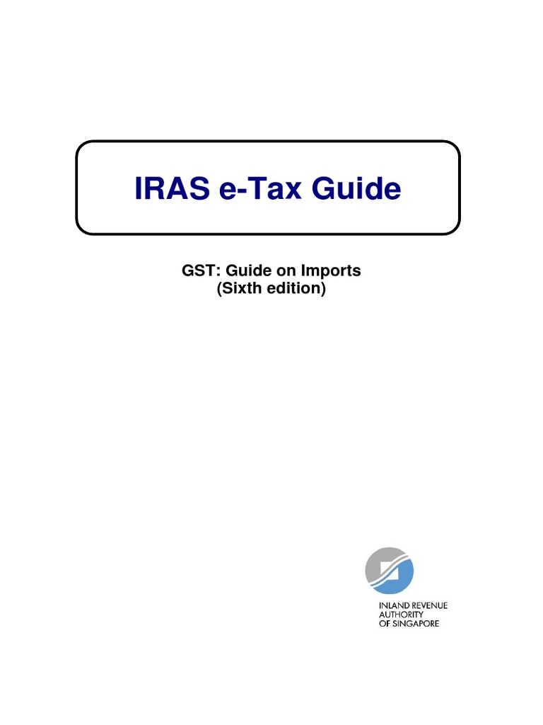 Iras Etaxguide Gst Guide On Imports Pdf Value Added Tax Invoice