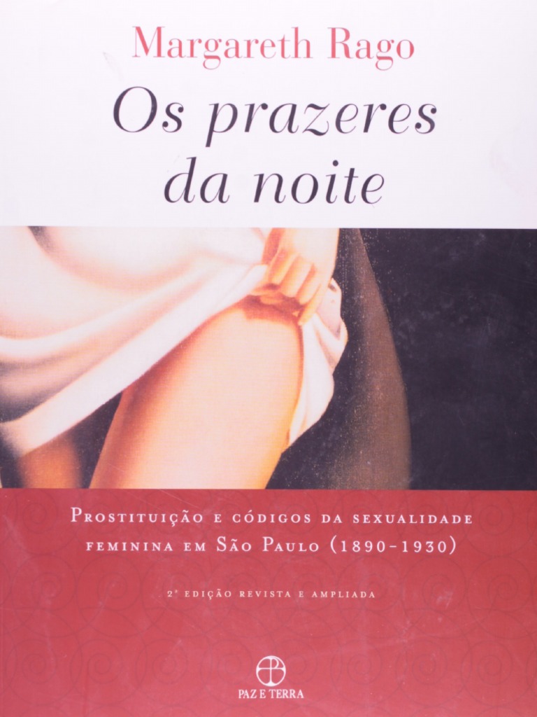 Resumo Os Prazeres Da Noite Margareth Rago | PDF