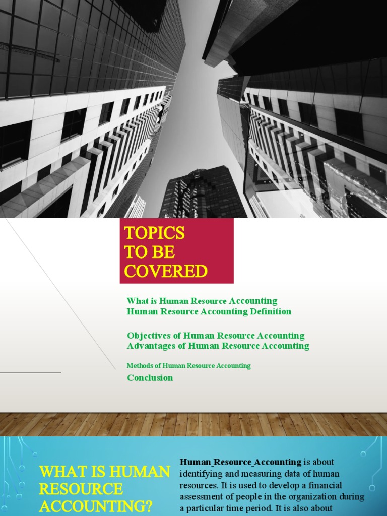 Human Resource Accounting Presentation Methods Benefits Challenges ...