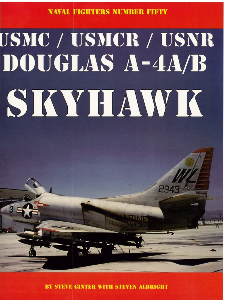 Naval Fighters 50 Douglas A-4A-B USMC-USMCR-USNR Skyhawk | PDF | Military Forces | Military