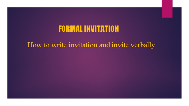 Formal Invitation: How To Write Invitation and Invite Verbally | PDF