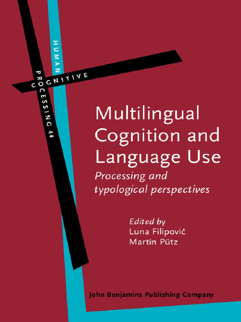 Multilingual Cognition and Language Use Processing and Typological ...