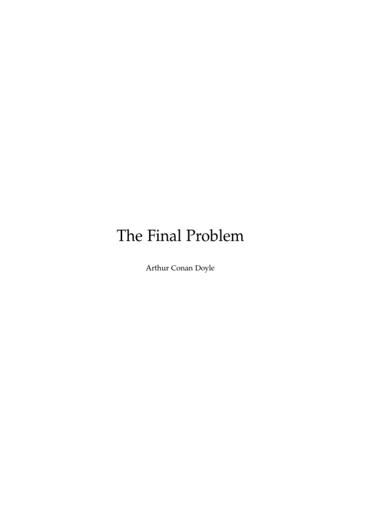 The Final Problem | PDF | Sherlock Holmes | The Final Problem