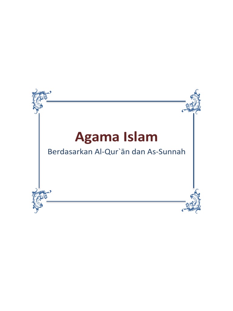 Agama Islam - Risalah Singkat Tentang Islam Berdasarkan Al-Qur'ān Al ...