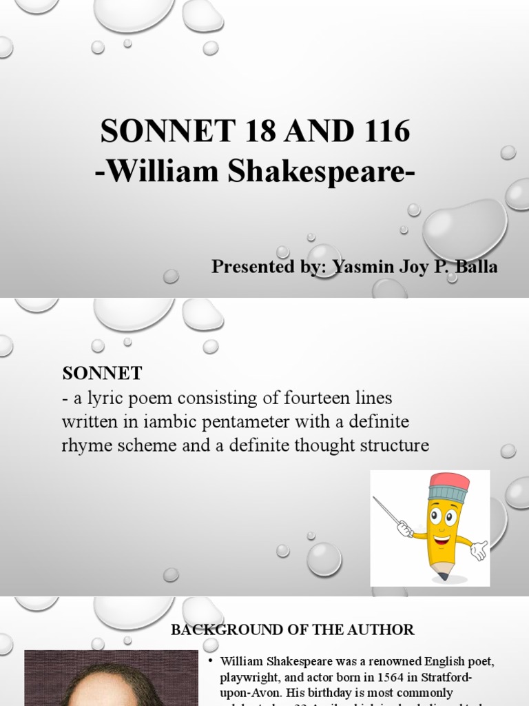 Sonnet 18 and 116 - William Shakespeare-: Presented By: Yasmin Joy P ...