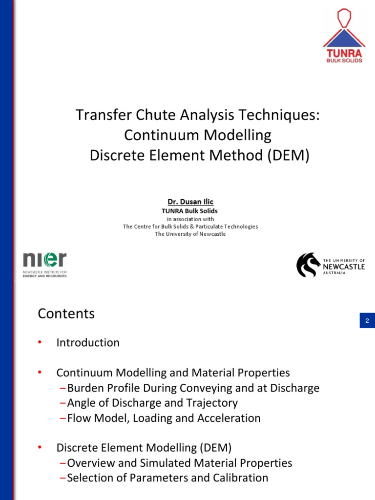 DR Dusan Ilic BE MECH PHD MIEAust Transfer Chute Analysis Techniques Including Continuum ...