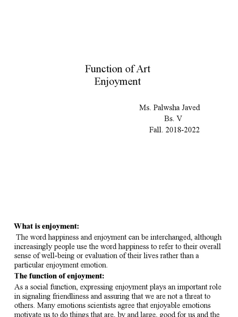 The Role of Enjoyment in Art | PDF | Happiness | Pleasure