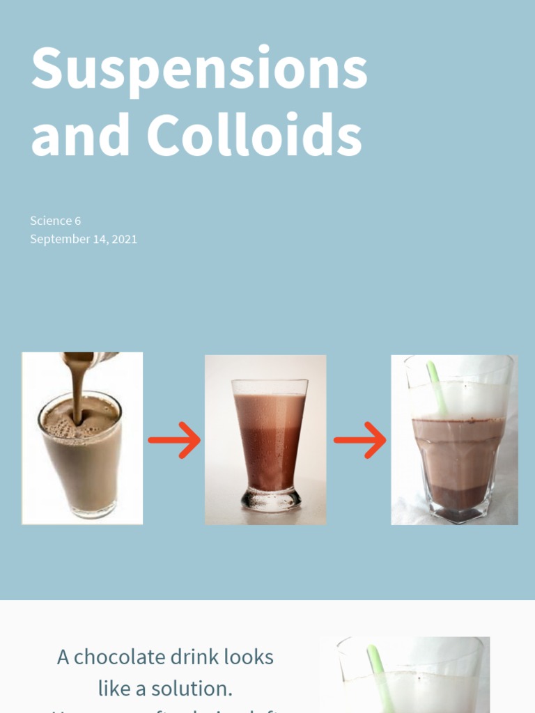 Sci 6 Suspensions and Colloids | PDF | Suspension (Chemistry) | Colloid