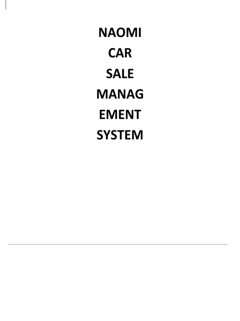 Naomi Car Sales Management System | PDF | Software Testing | Databases