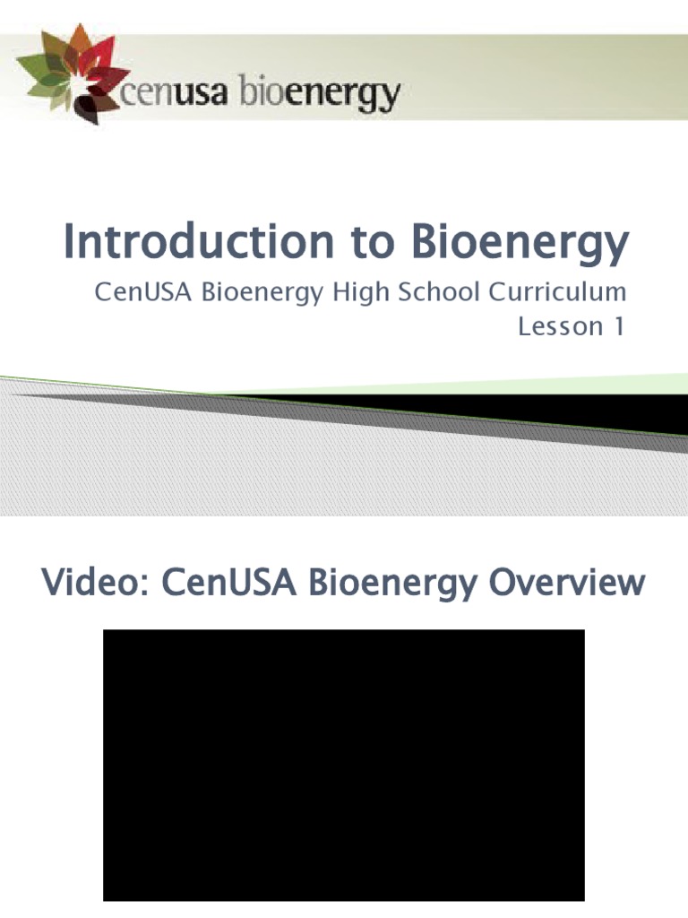 Lesson 1 - Introduction To Bioenergy | PDF | Biofuel | Power Resources